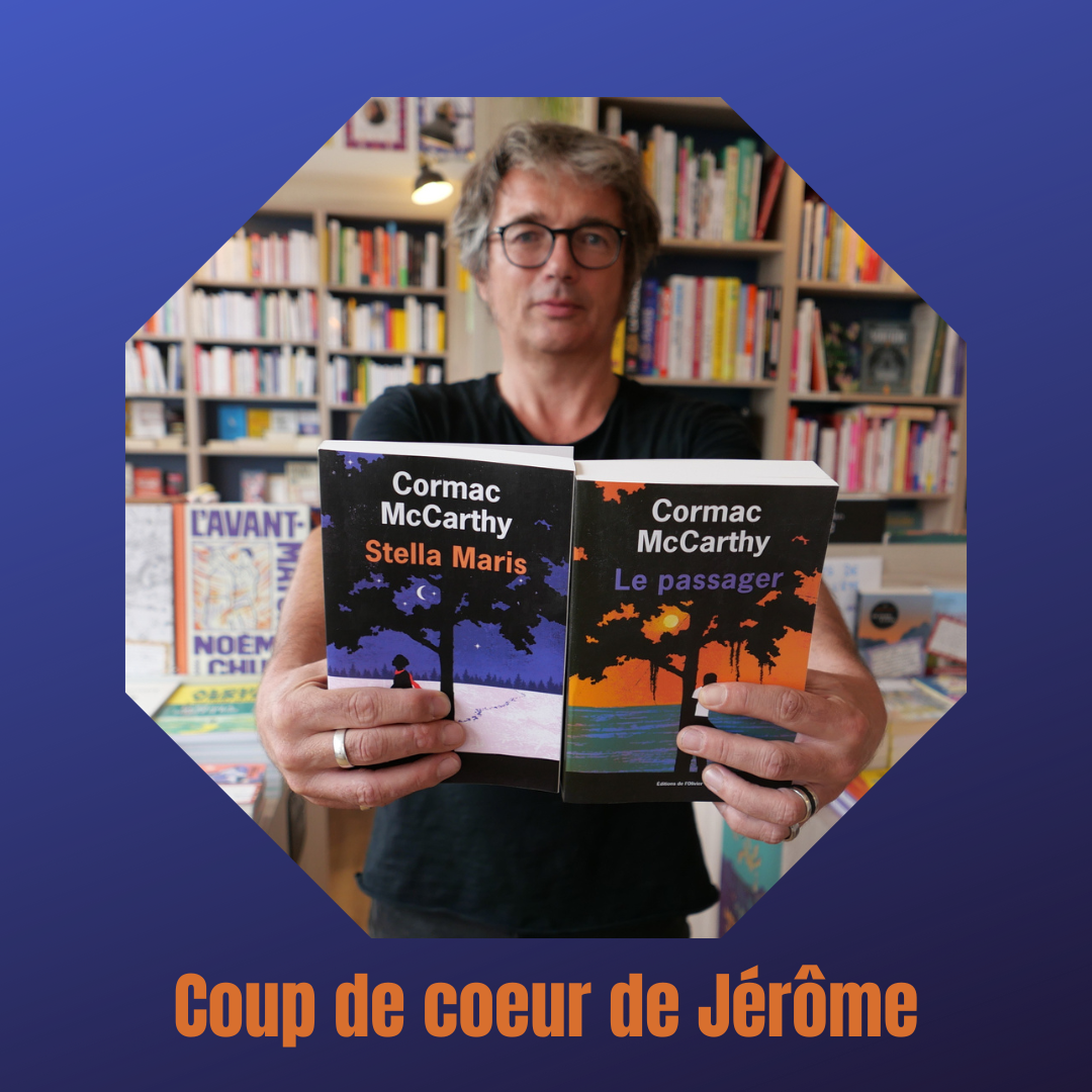 Le passager & Stella Maris de Cormac McCarthy – Librairie La Nuit des temps